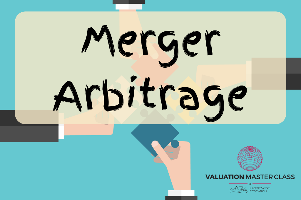 Merger Arbitrage - Valuation Master Class Student Essay Merger Arbitrage - Valuation Master Class Student Essay