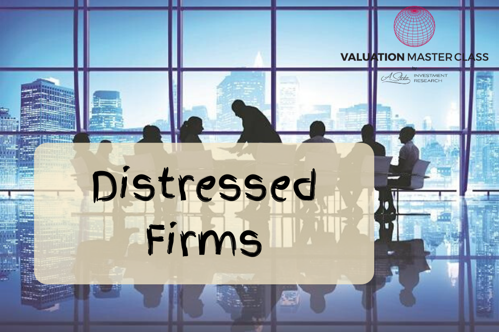Distressed Firms - Valuation Master Class Student Essay