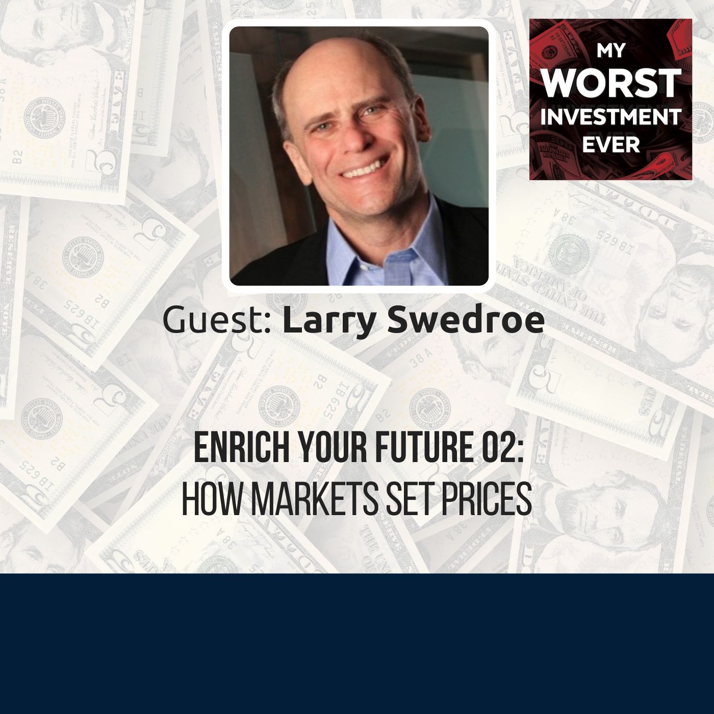 Enrich Your Future 02: How Markets Set Prices - Become a Better Investor